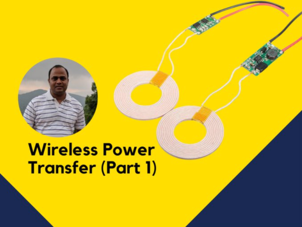 Wireless Power Transfer: How it works, Applications and Live Demo ...