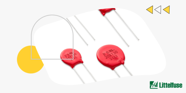 New Littelfuse Xtreme Varistors Increase Surge Protection While ...